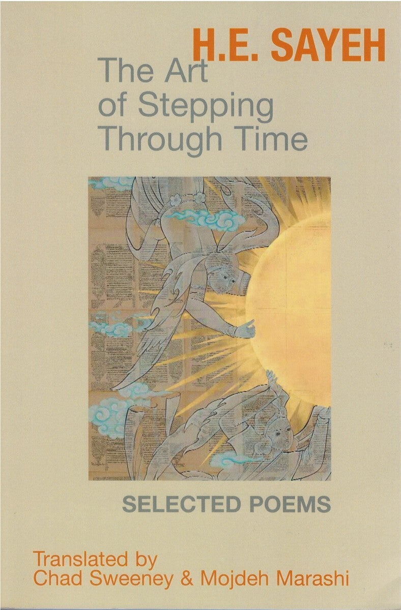 The Art of Stepping Through Time | H. E. Sayeh, Chad Sweeney, Mojdeh ...
